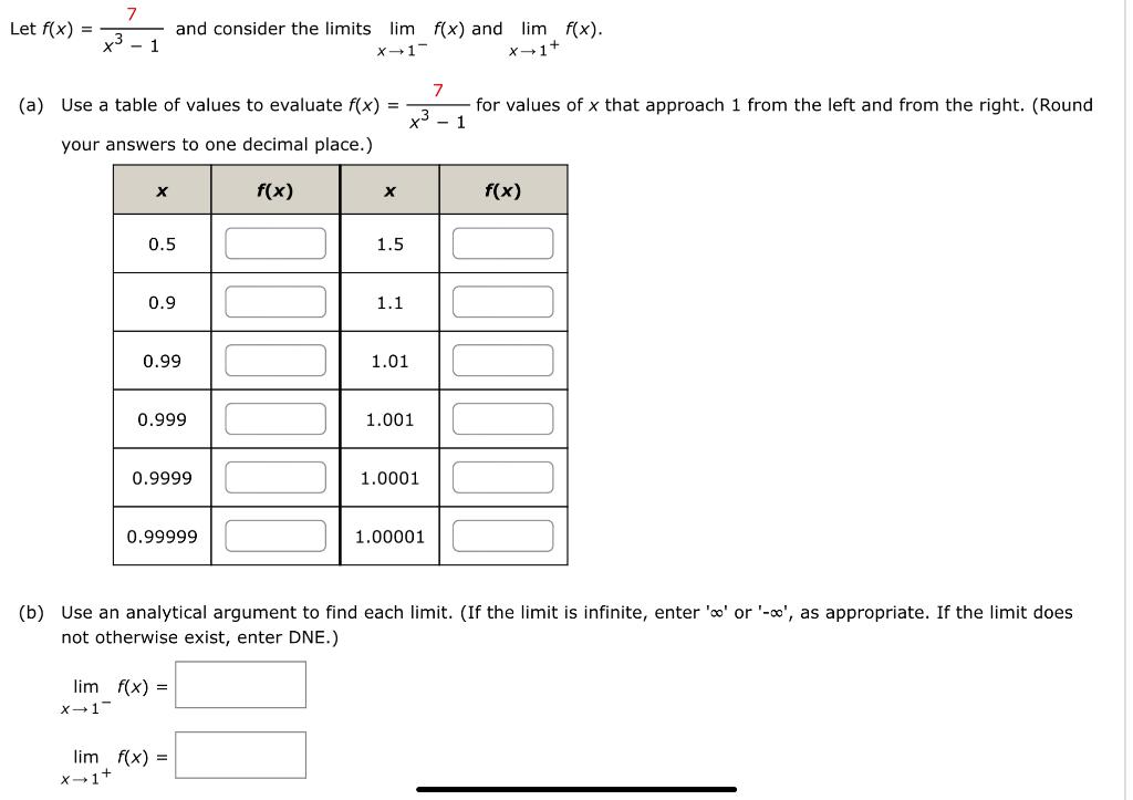 Solved Let f(x) = 7 X3 1 and consider the limits lim f(x) | Chegg.com
