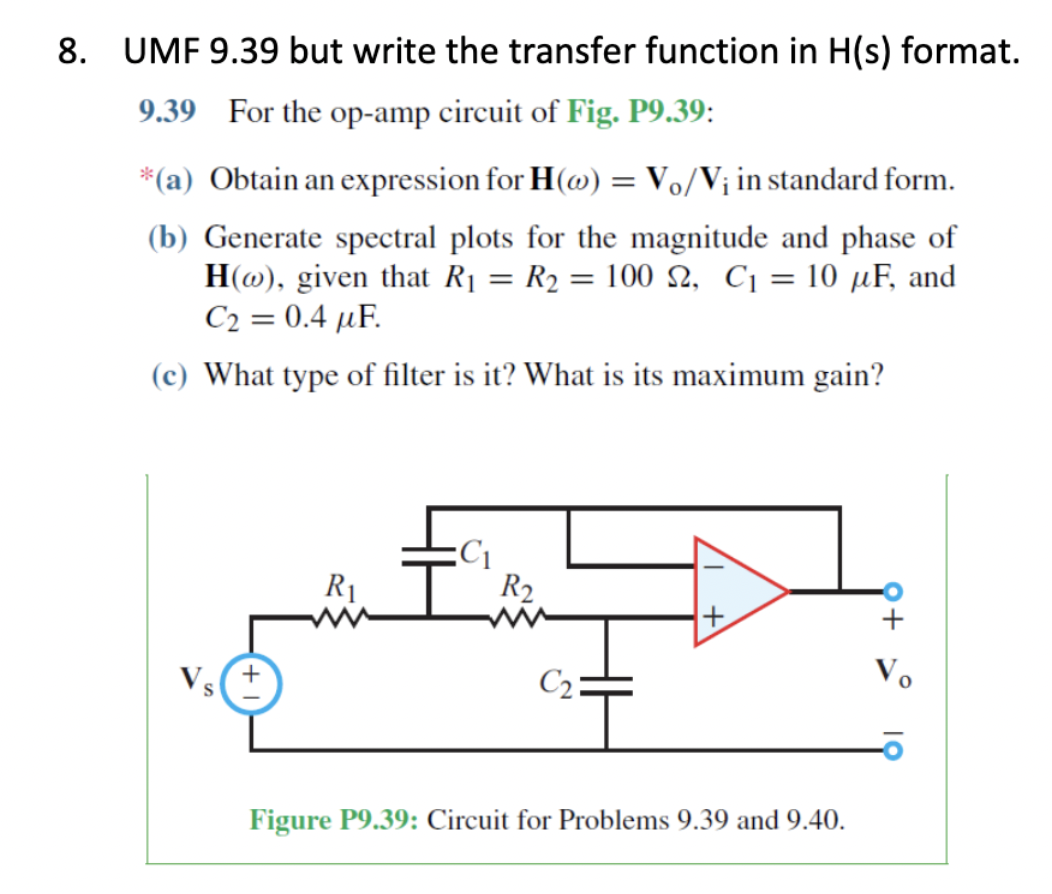 Solved UMF 9.39 ﻿but write the transfer function in H(s) | Chegg.com