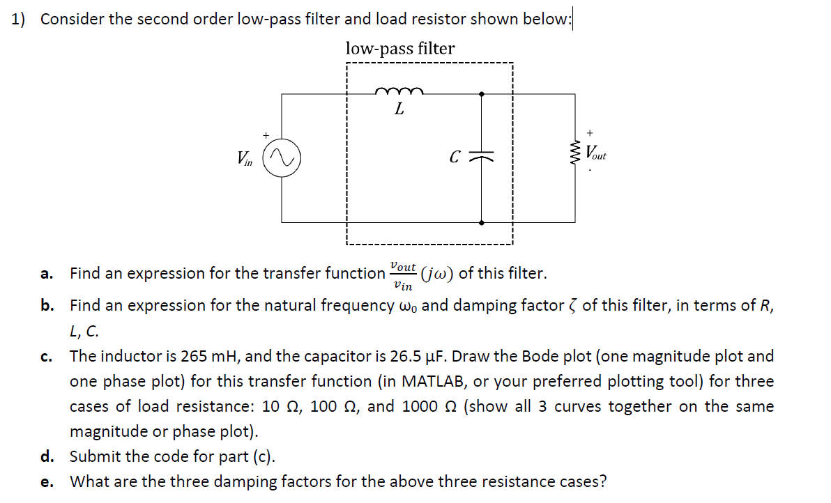 Solved 1) Consider the second order low-pass filter and load | Chegg.com