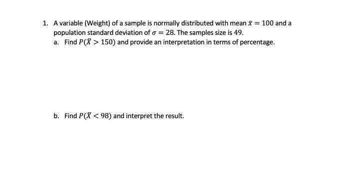 Solved 1. A variable (Weight) of a sample is normally | Chegg.com
