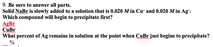 Solved 9. Be sure to answer all parts. Solid NaBr is slowly | Chegg.com