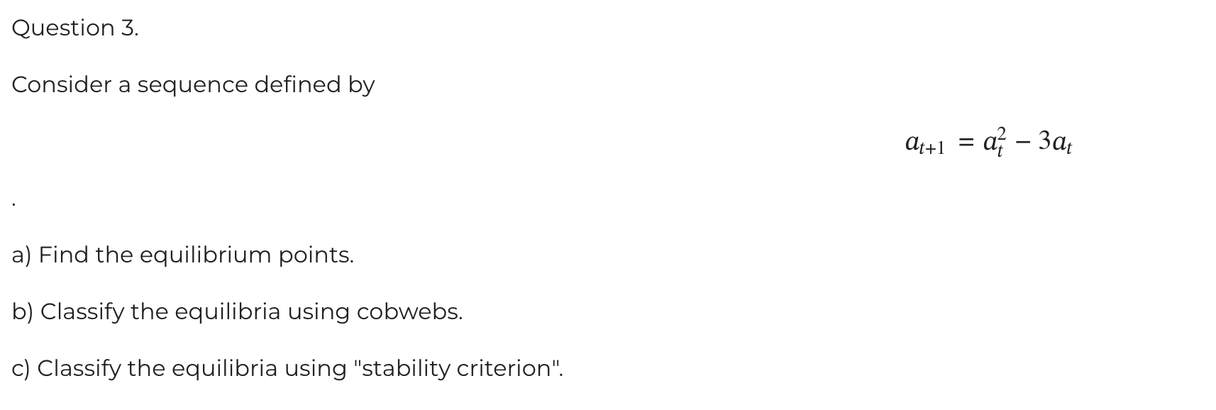 Solved Question 3.Consider a sequence defined | Chegg.com