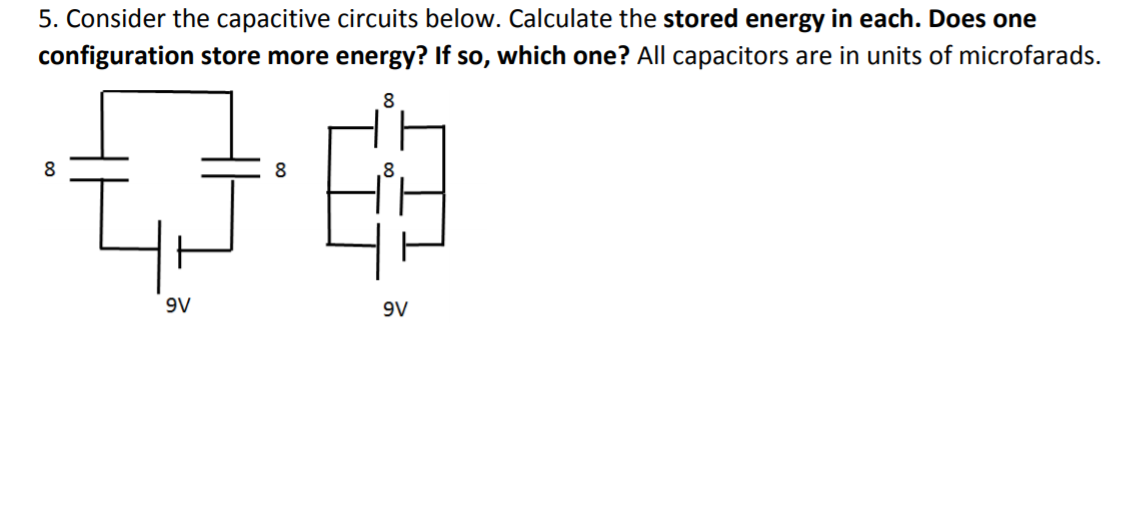 Solved 5. Consider the capacitive circuits below. Calculate | Chegg.com