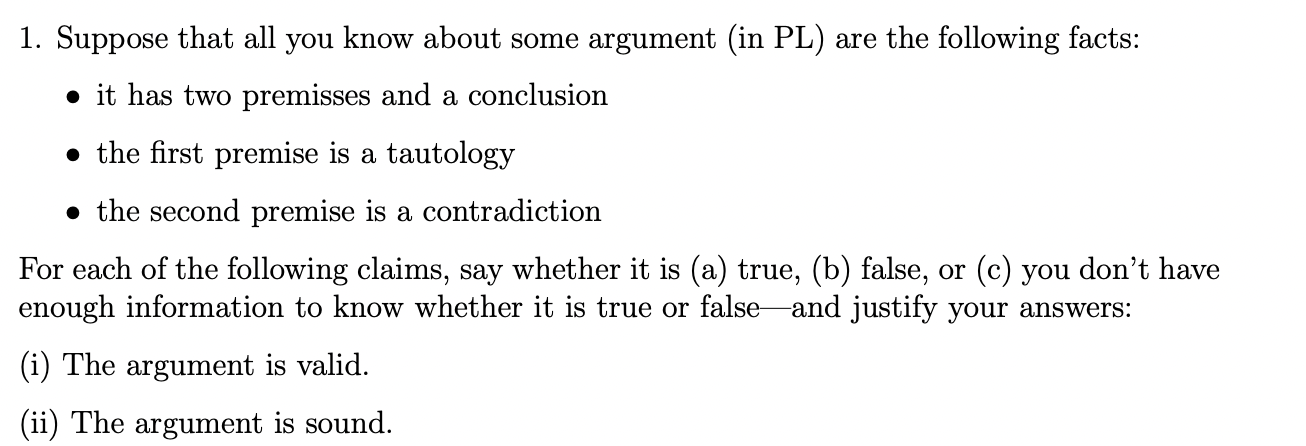 Solved 1. Suppose that all you know about some argument (in | Chegg.com