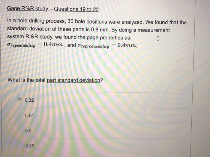 Solved Gage R%R study-Questions 19 to 22 In a hole drilling | Chegg.com