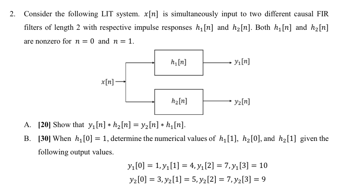 Solved 2. Consider the following LIT system. x[n] is | Chegg.com