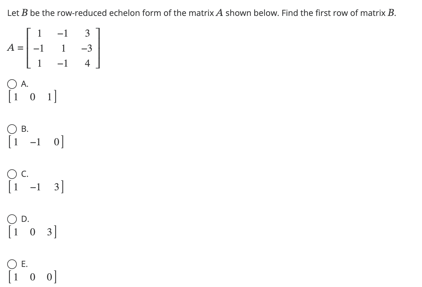Solved Let B be the row-reduced echelon form of the matrix A | Chegg.com