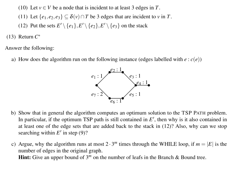 The Branch And Bound Algorithm As We Saw It In The