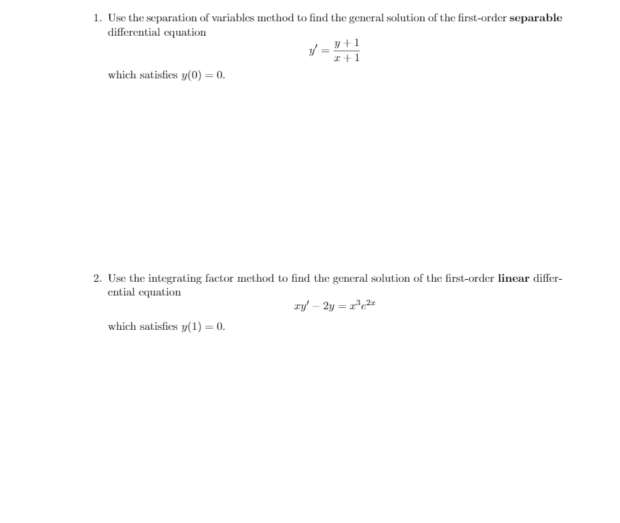 Solved 1. Use the separation of variables method to find the | Chegg.com