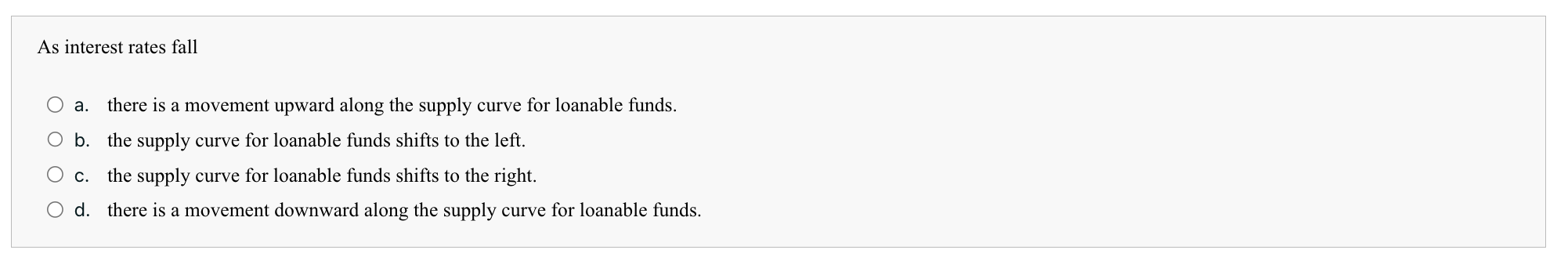 Solved As interest rates fall a. there is a movement upward | Chegg.com