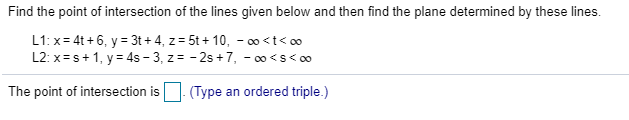 Solved Find The Point Of Intersection Of The Lines Given