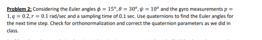 Solved Problem 2: Considering the Euler angles o = 15°,0 = | Chegg.com