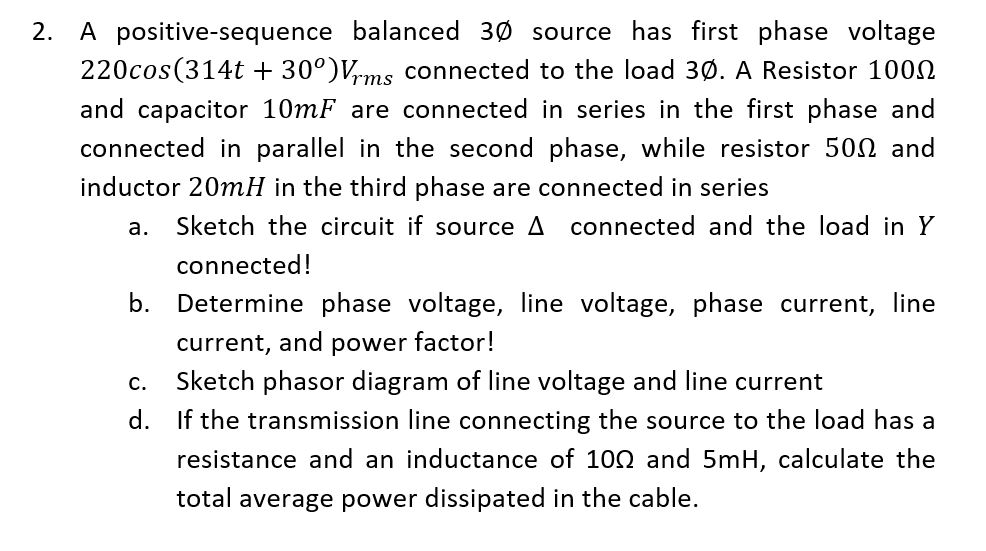Solved 2. A positive-sequence balanced 30 source has first | Chegg.com