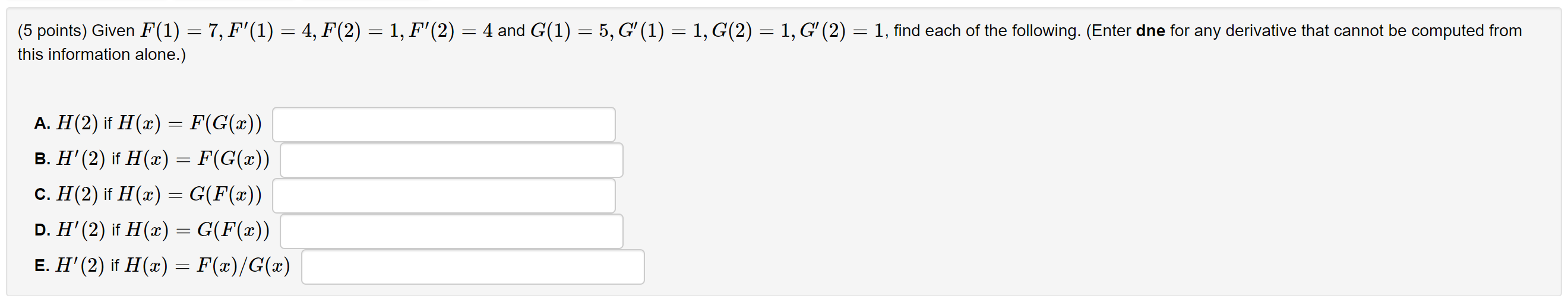 Solved this information alone.) A. H(2) if H(x)=F(G(x)) B. | Chegg.com Solved this information alone.) A. H(2) if H(x)=F(G(x)) B. | Chegg.com