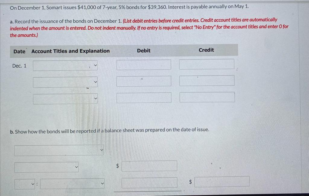 Solved On December 1, Somart issues $41,000 of 7 -year, 5% | Chegg.com