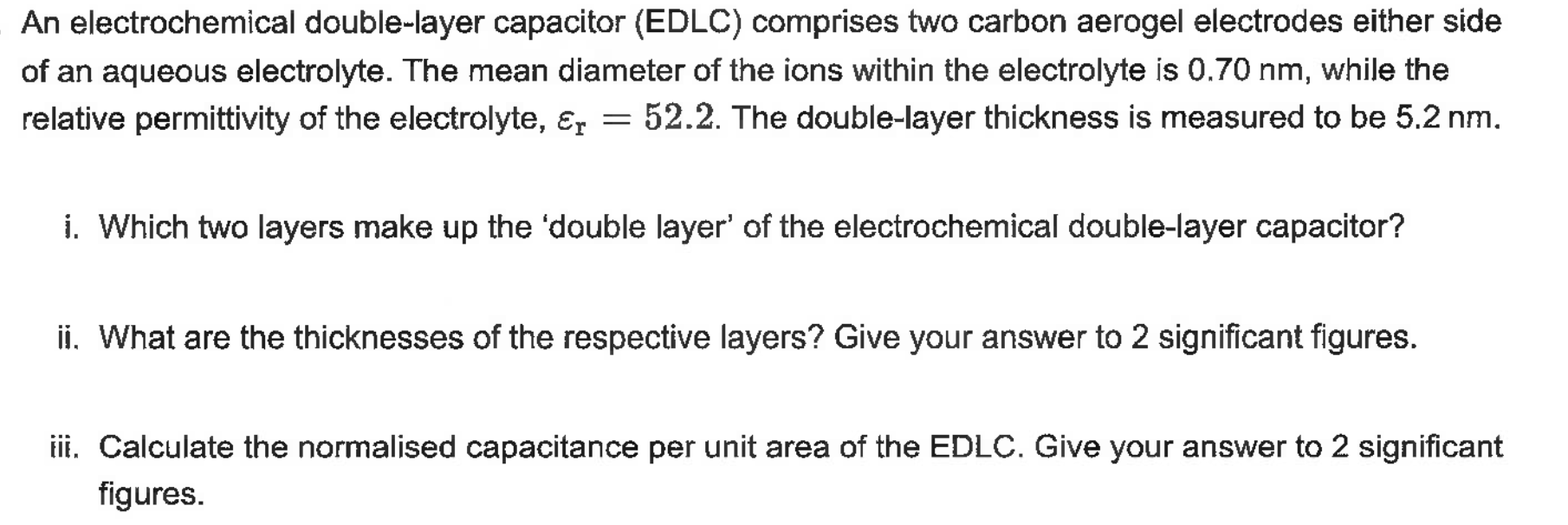 Solved An electrochemical double-layer capacitor (EDLC) | Chegg.com