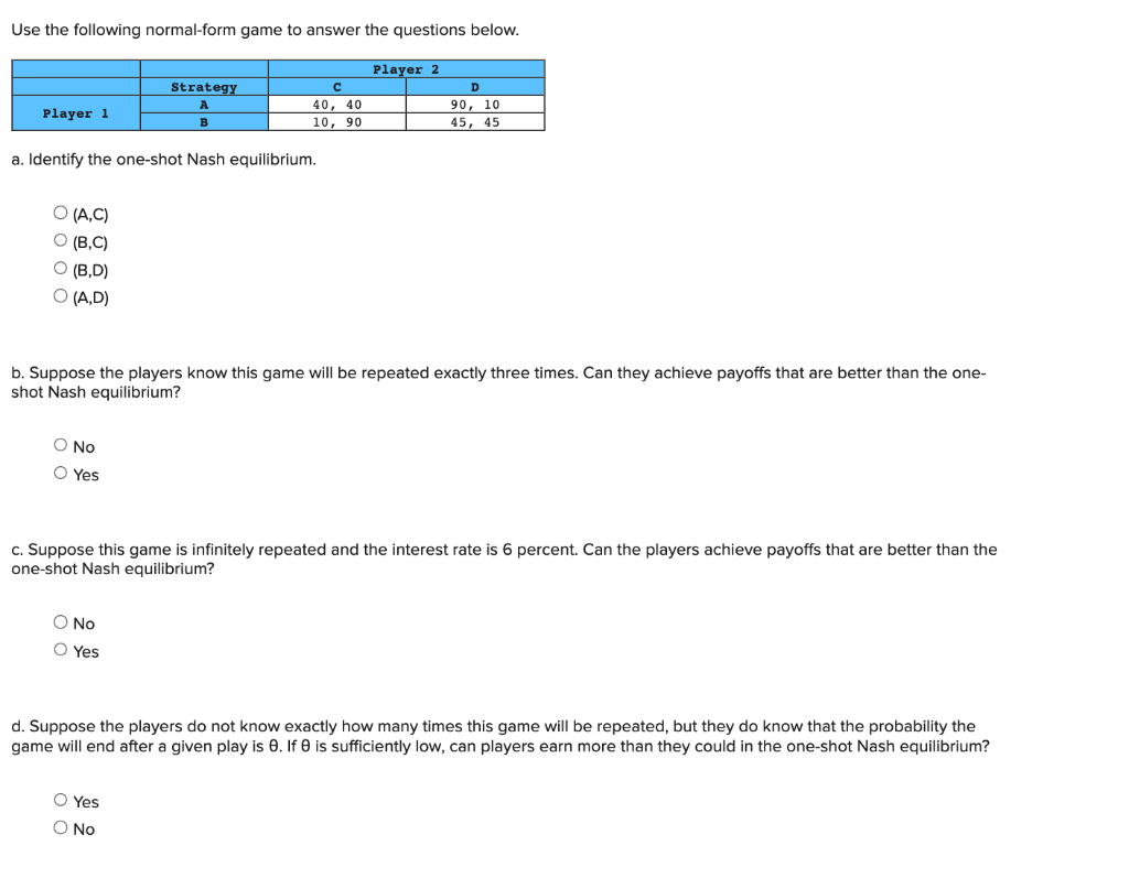 Solved Use the following normal-form game to answer the | Chegg.com