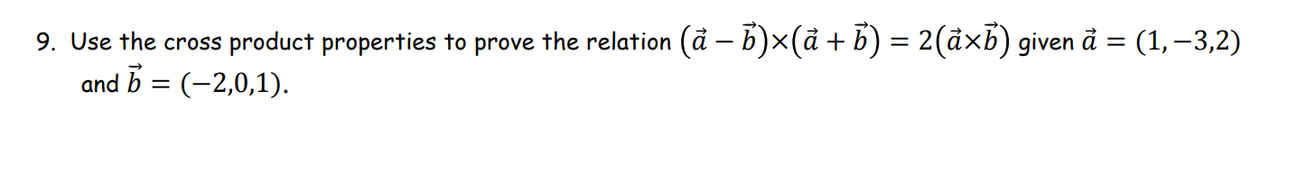 Solved Use the cross product properties to prove the | Chegg.com