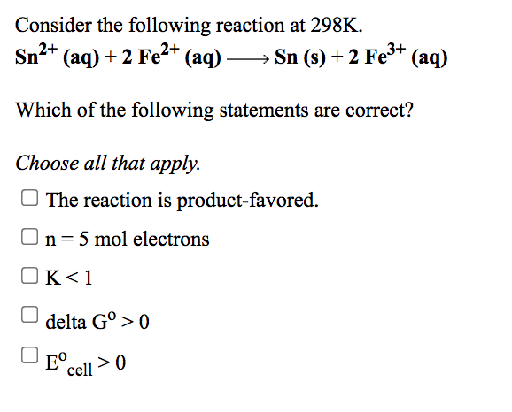 Solved Consider the following reaction at 298K. Sn2+ (aq) + | Chegg.com