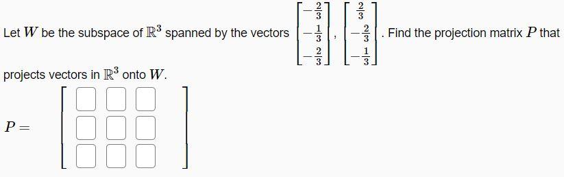Solved Let W be the subspace of R3 spanned by the vectors | Chegg.com