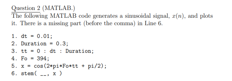 Solved Question 2 (MATLAB.) The following MATLAB code | Chegg.com