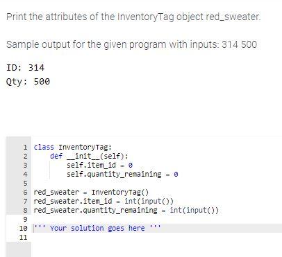 Solved Print the attributes of the inventoryTag object | Chegg.com