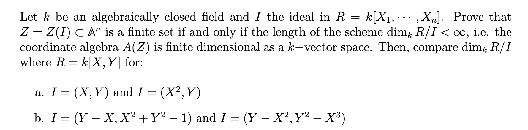 Solved Let k be an algebraically closed field and I the | Chegg.com
