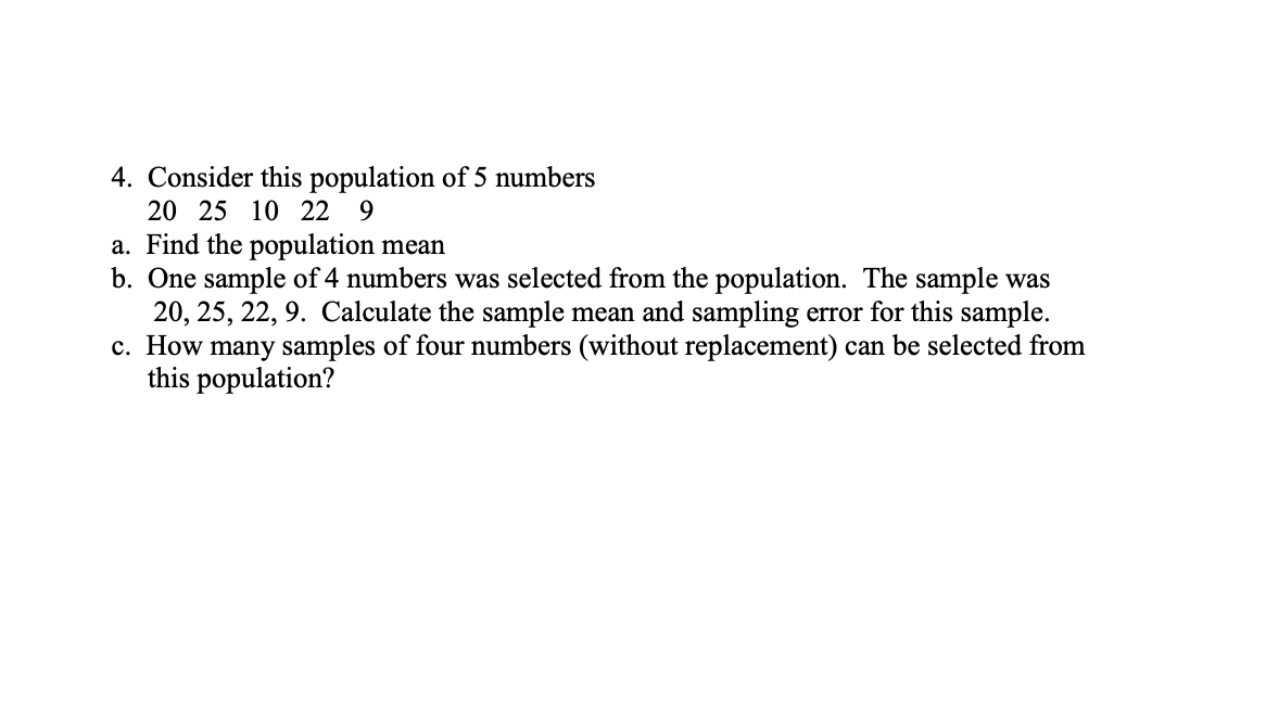 Solved 4. Consider this population of 5 numbers 20 25 10 229 | Chegg.com