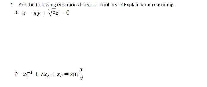 Solved 1. Are the following equations linear or nonlinear? | Chegg.com