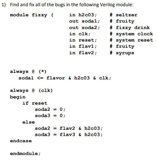 Solved Find and fix all of the bugs in the following | Chegg.com