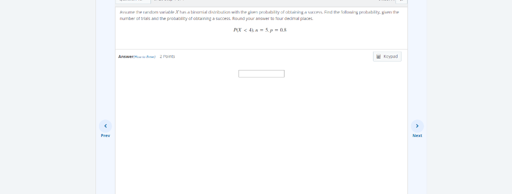Solved Assume the random variable Xhas a binomial | Chegg.com