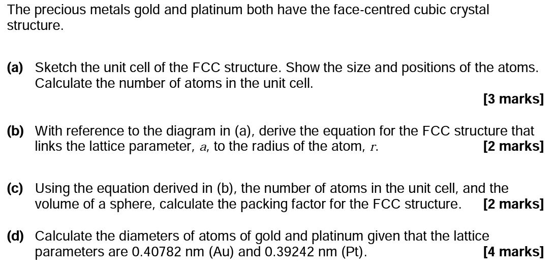 Solved The precious metals gold and platinum both have the | Chegg.com