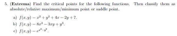 Solved 5. (Extrema) Find the critical points for the | Chegg.com