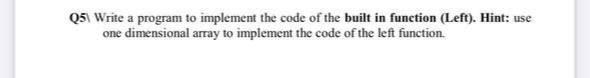 Solved Q51 Write a program to implement the code of the | Chegg.com
