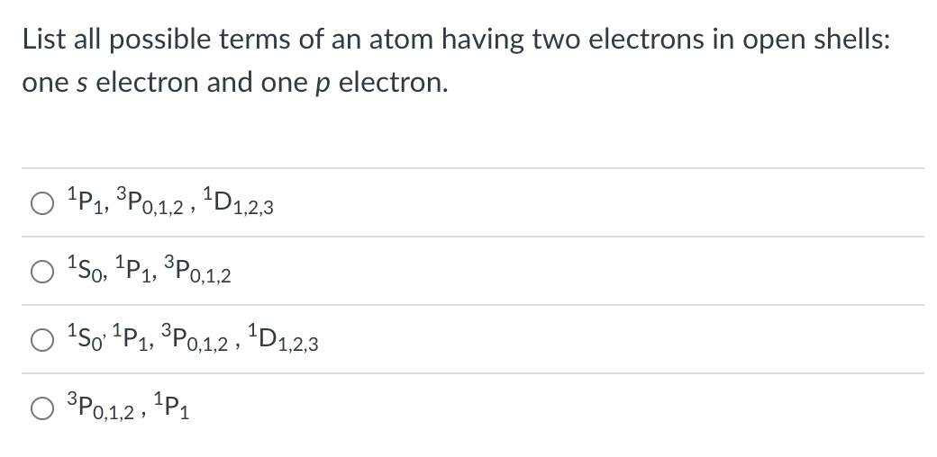 Solved List all possible terms of an atom having two | Chegg.com