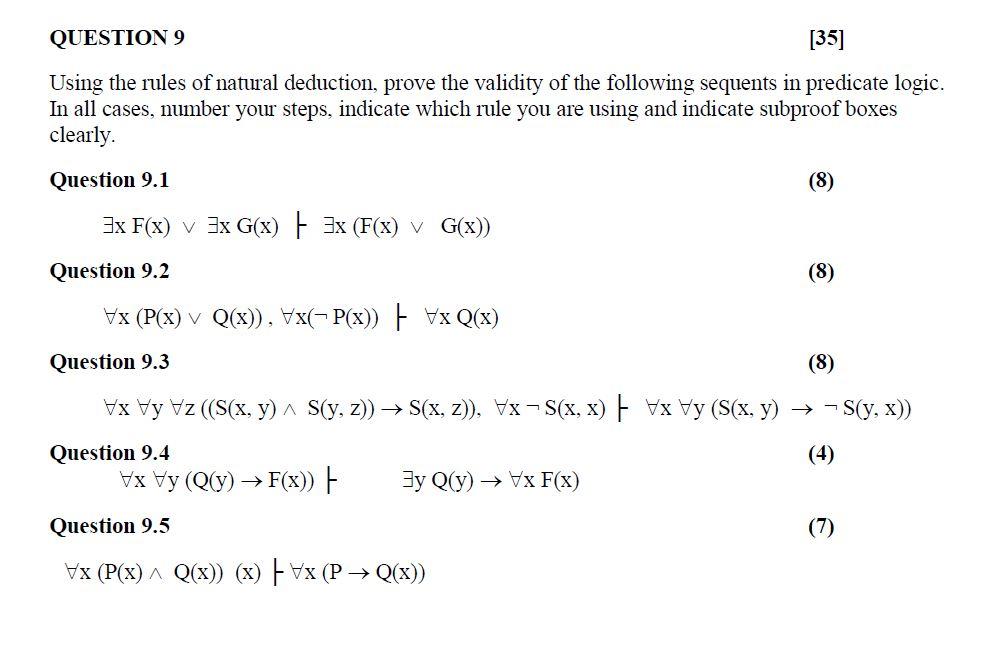 Solved QUESTION 9 [35] Using the rules of natural deduction, | Chegg.com