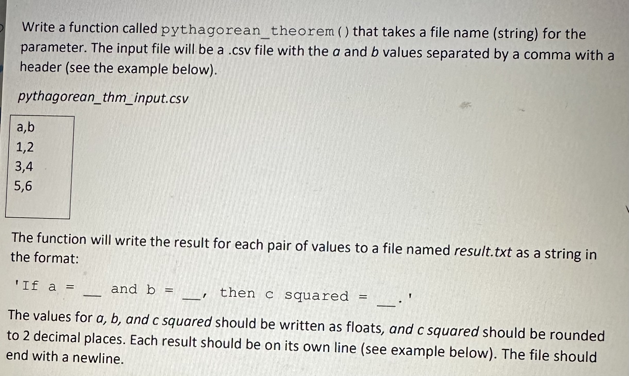Solved Write a function called pythagorean_theorem () that | Chegg.com