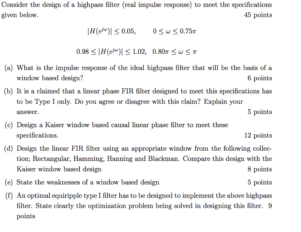 Solved Consider the design of a highpass filter (real | Chegg.com