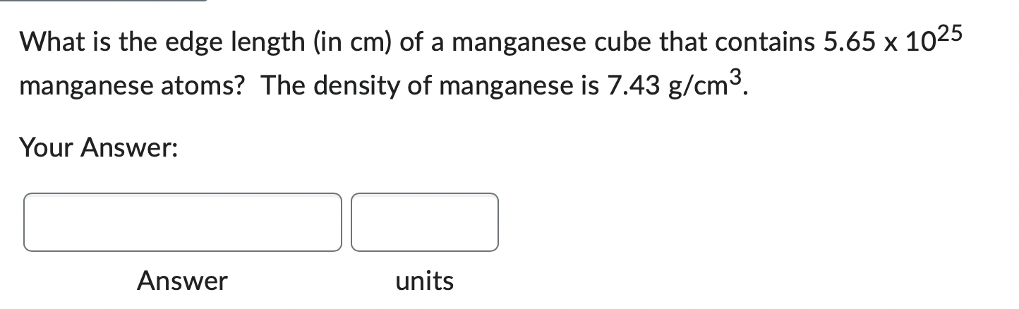 Solved What is the edge length (in cm) of a manganese cube | Chegg.com