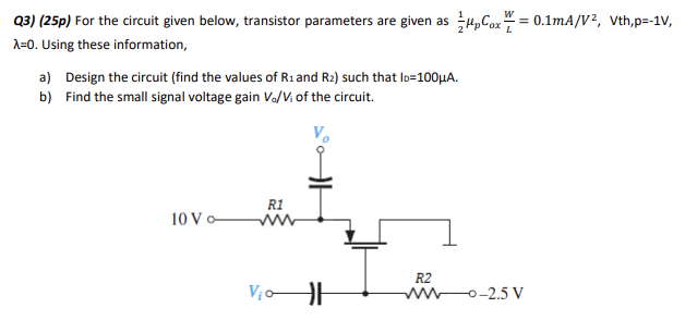 Solved Q3) (25p) For the circuit given below, transistor | Chegg.com