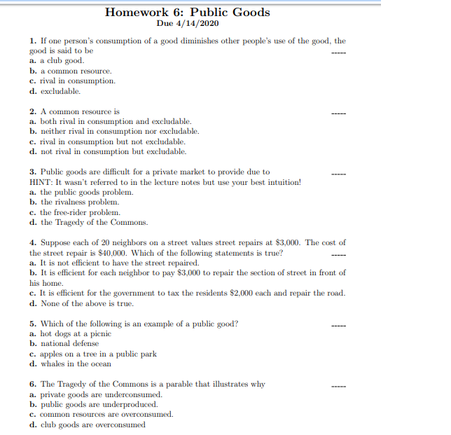 Solved Homework 6: Public Goods Due 4/14/2020 1. If one | Chegg.com