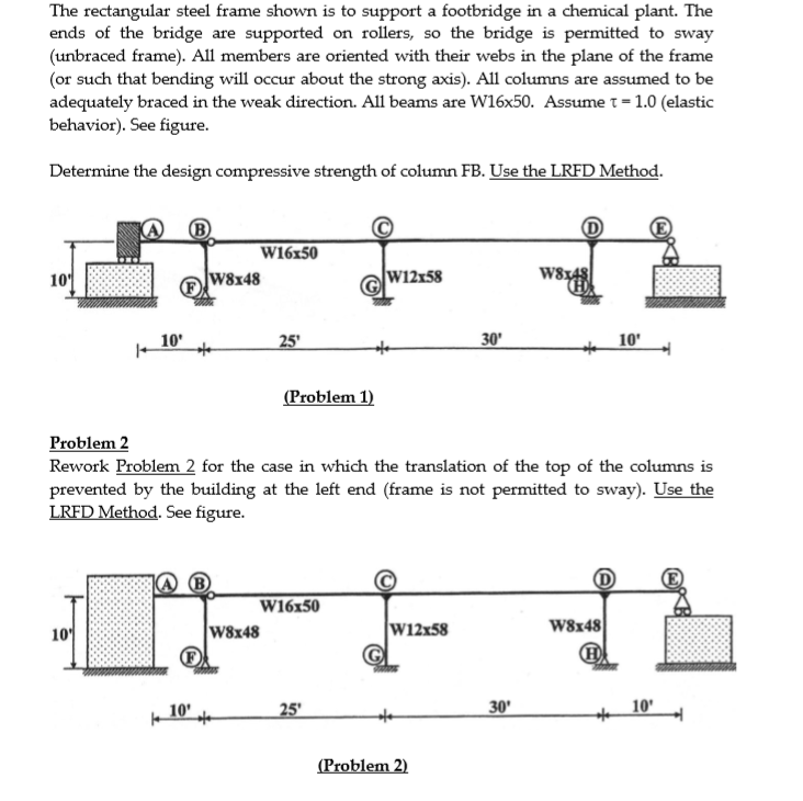 The rectangular steel frame shown is to support a | Chegg.com