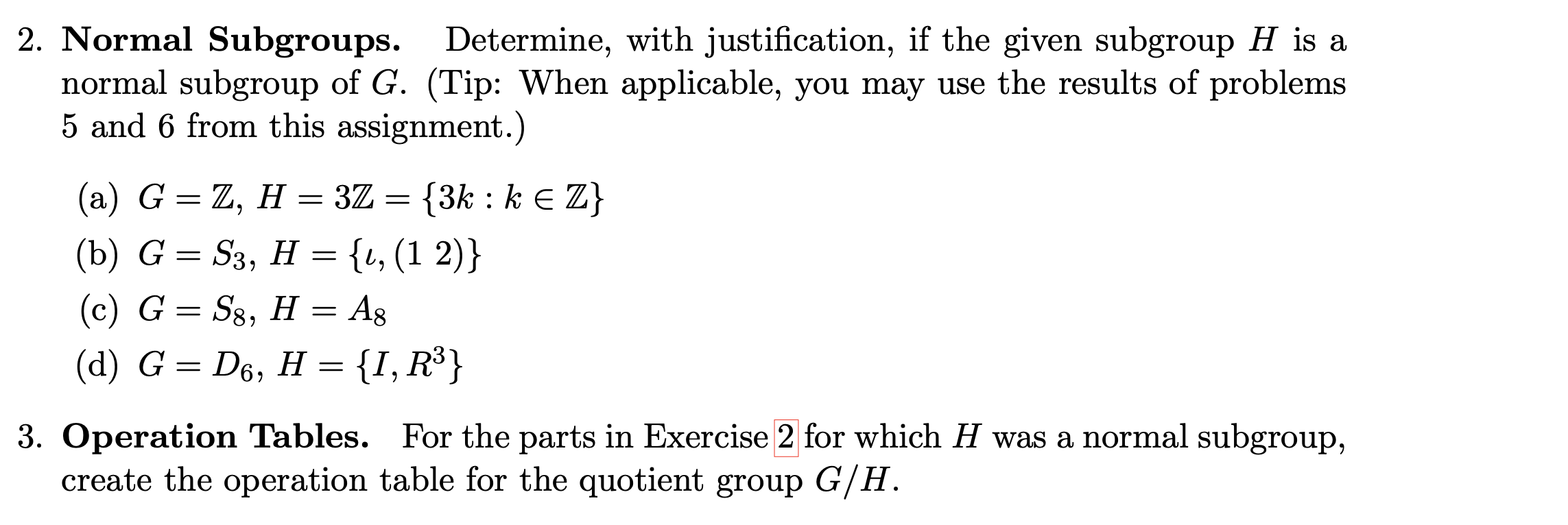 Solved 2. Normal Subgroups. Determine, with justification, | Chegg.com