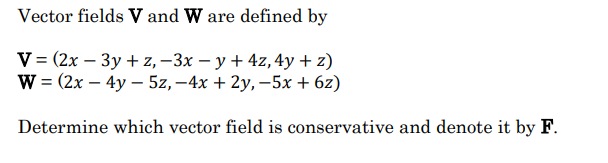 Solved Vector fields V and W are defined by | Chegg.com