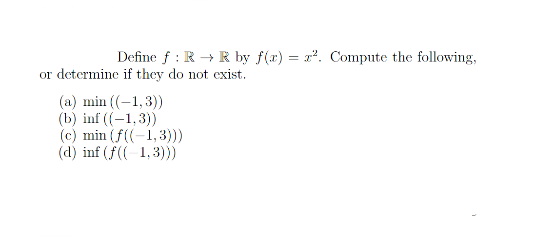 Solved Define f:R→R by f(x)=x2. Compute the following, or | Chegg.com Solved Define f:R→R by f(x)=x2. Compute the following, or | Chegg.com