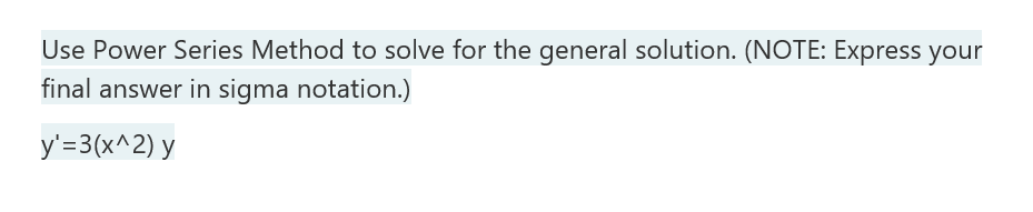 Solved Use Power Series Method to solve for the general | Chegg.com