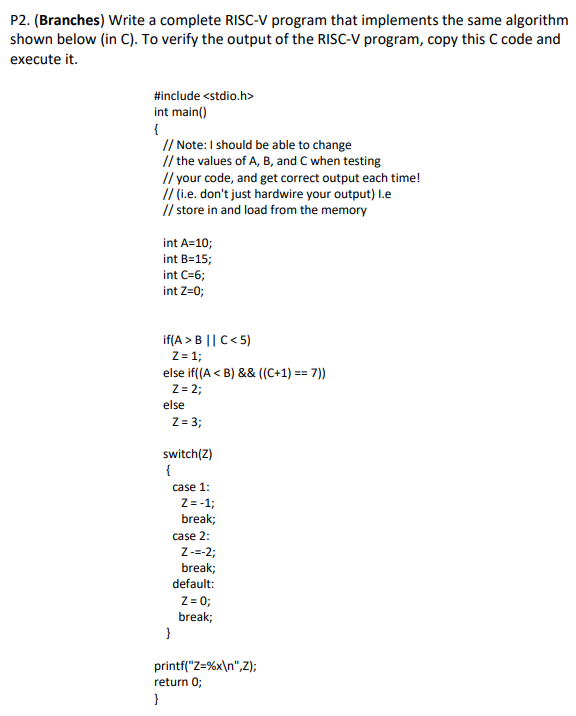 Solved P2. (Branches) Write a complete RISC-V program that | Chegg.com