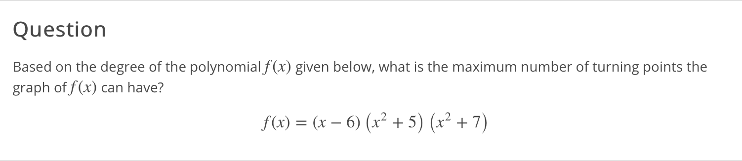 Solved Question Based on the degree of the polynomial f(x) | Chegg.com