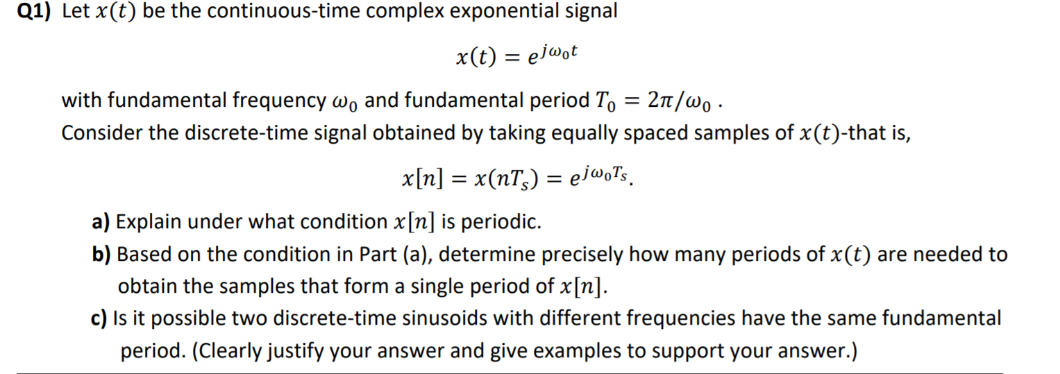 Solved Q1) Let x(t) be the continuous-time complex | Chegg.com