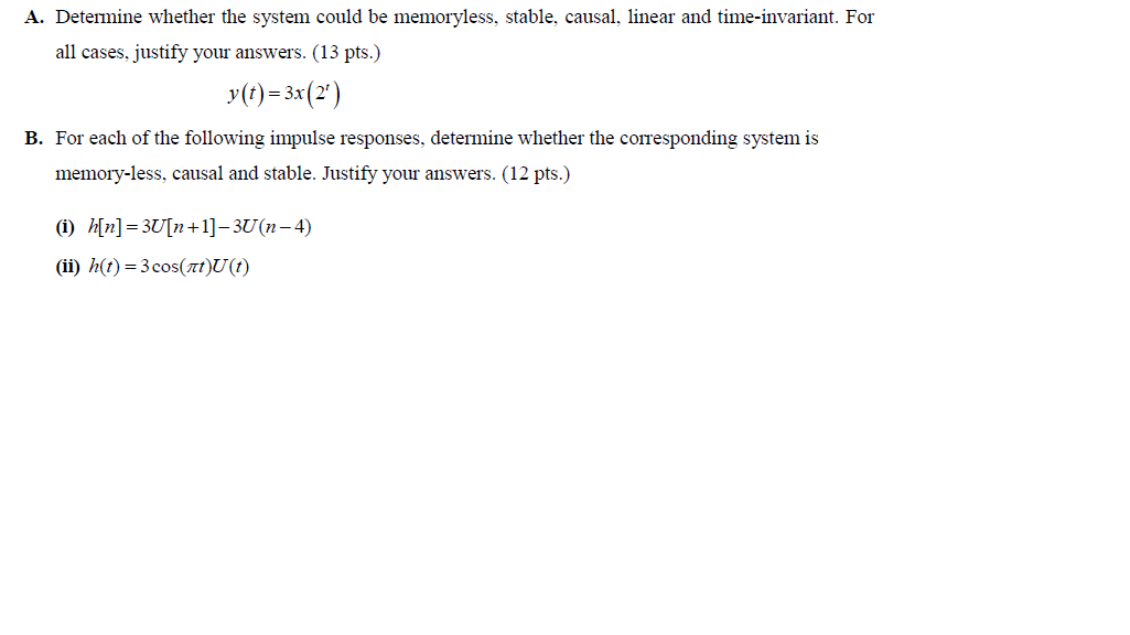 Solved A. Determine whether the system could be memoryless, | Chegg.com